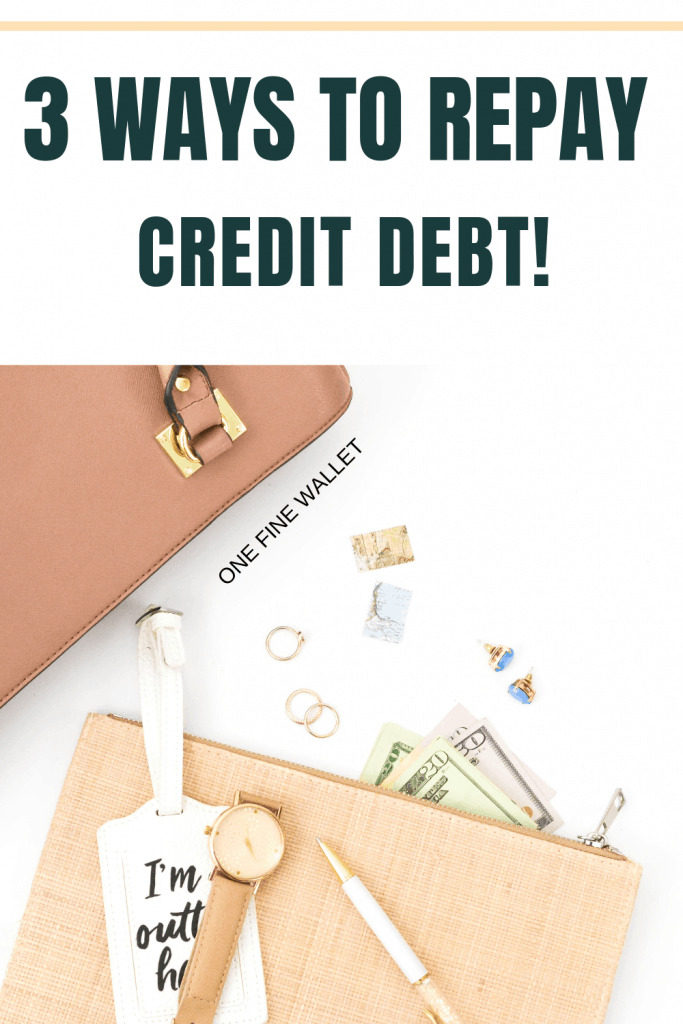 How to Get Rid of Credit Card Debt - 3 Smart Ways - One Fine Wallet