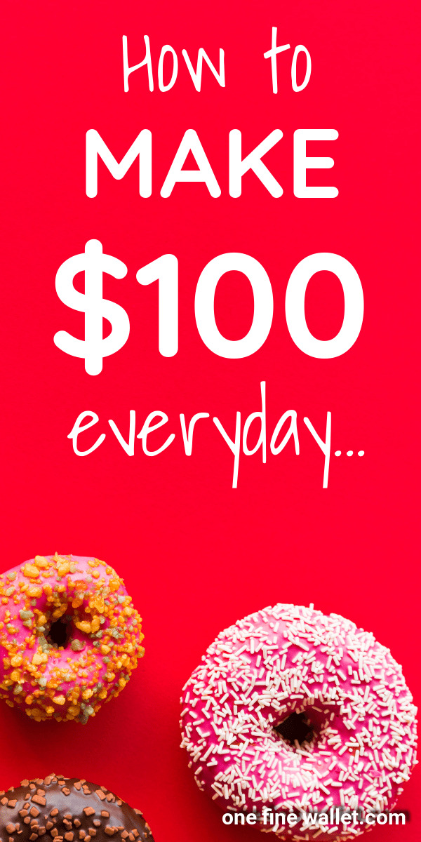 make 100 a day - One Fine Wallet